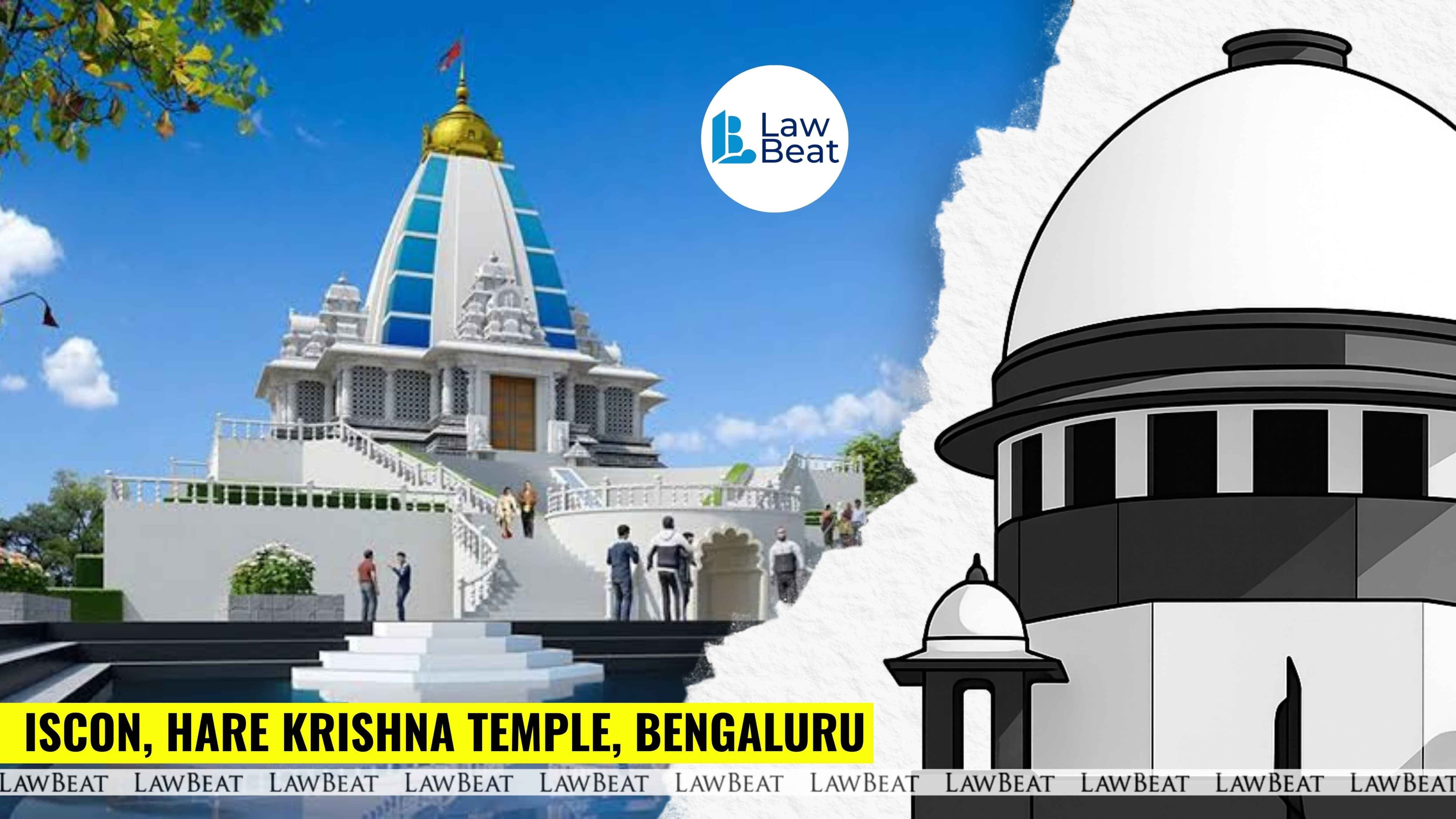 Supreme Court Declares ISKCON Bangalore As Lawful Owner Of Hare Krishna ...