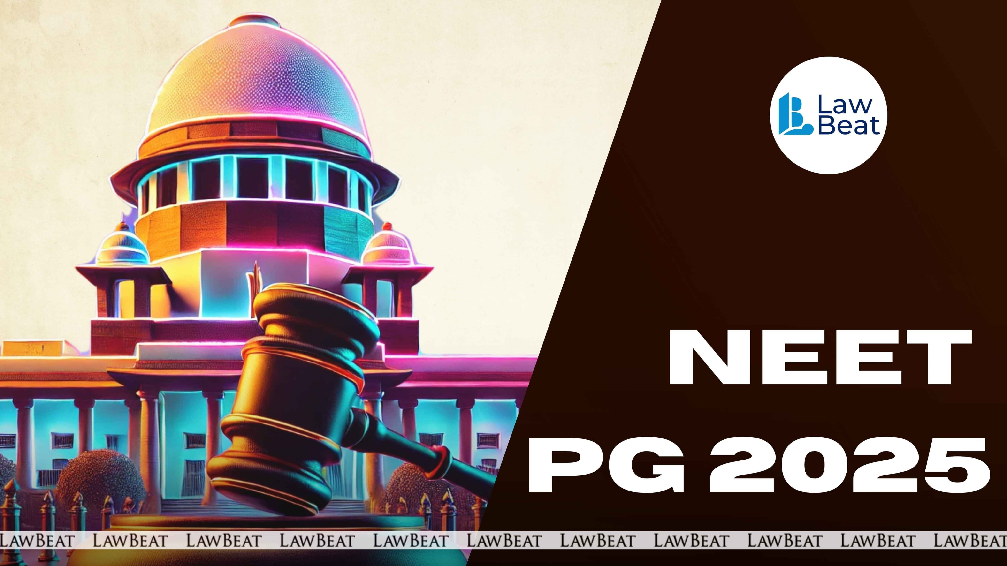 NEET PG 2025 to be held in one shift: Supreme Court | NEET PG 2025 to be held in one shift ...