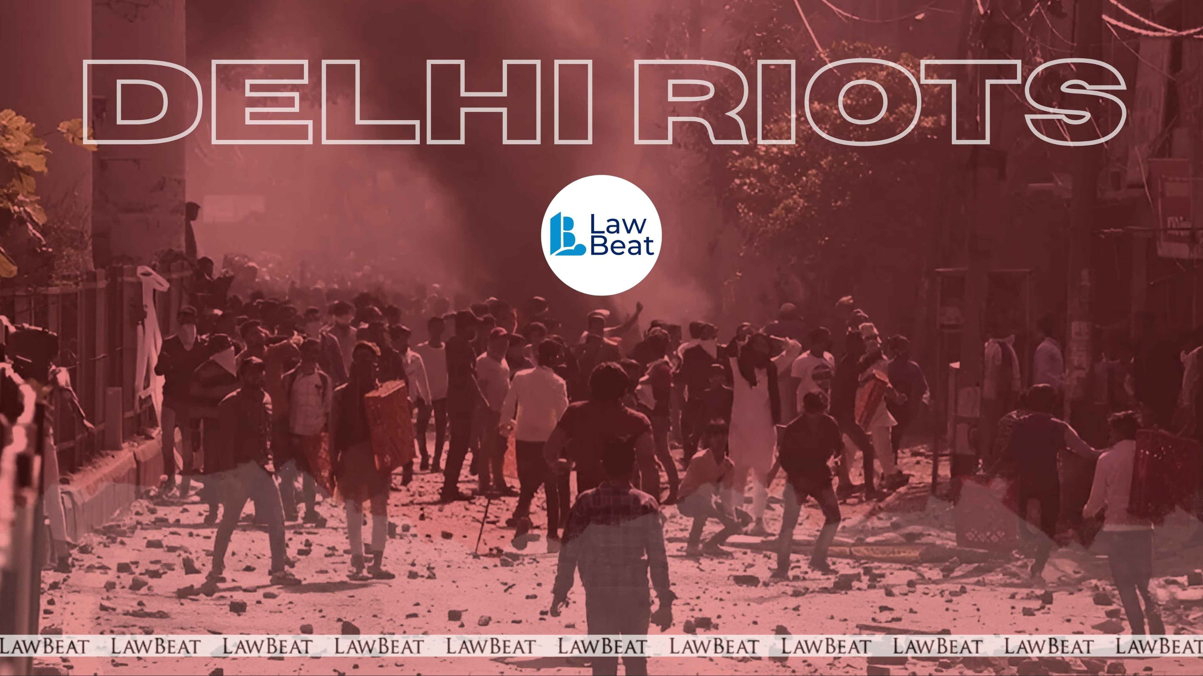 2020 Delhi Riots: Court Convicts Six for Rioting, Arson and House ...