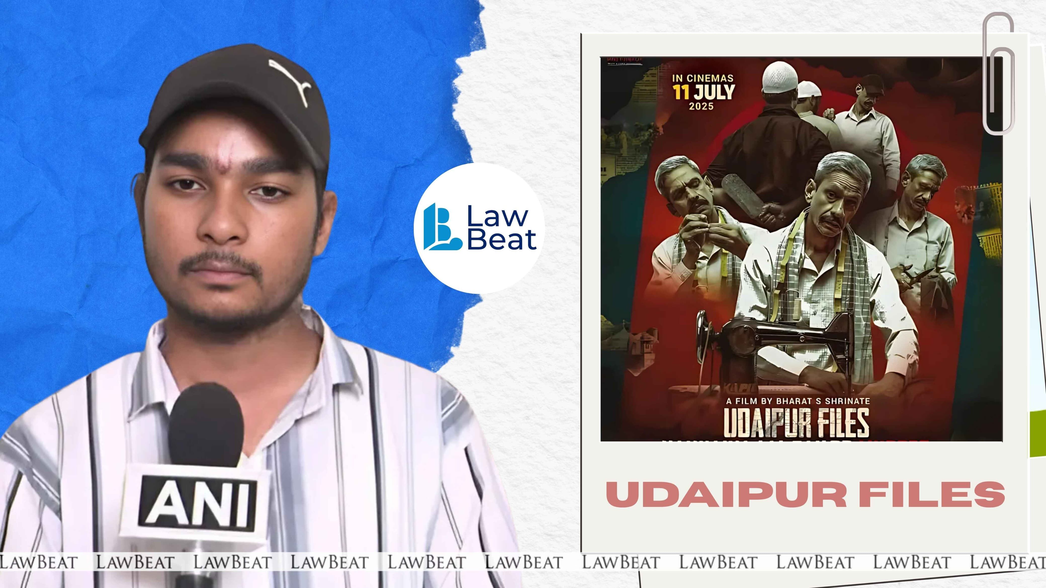 Udaipur Files: "Killers Still Free, But Film Is Stayed in 3 Days", Says Kanhaiya Lal’s Son ...