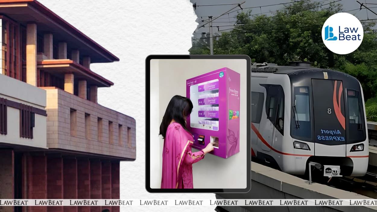 Delhi HC Issues Notice to DMRC in PIL over "Lack of" Sanitary Vending ...