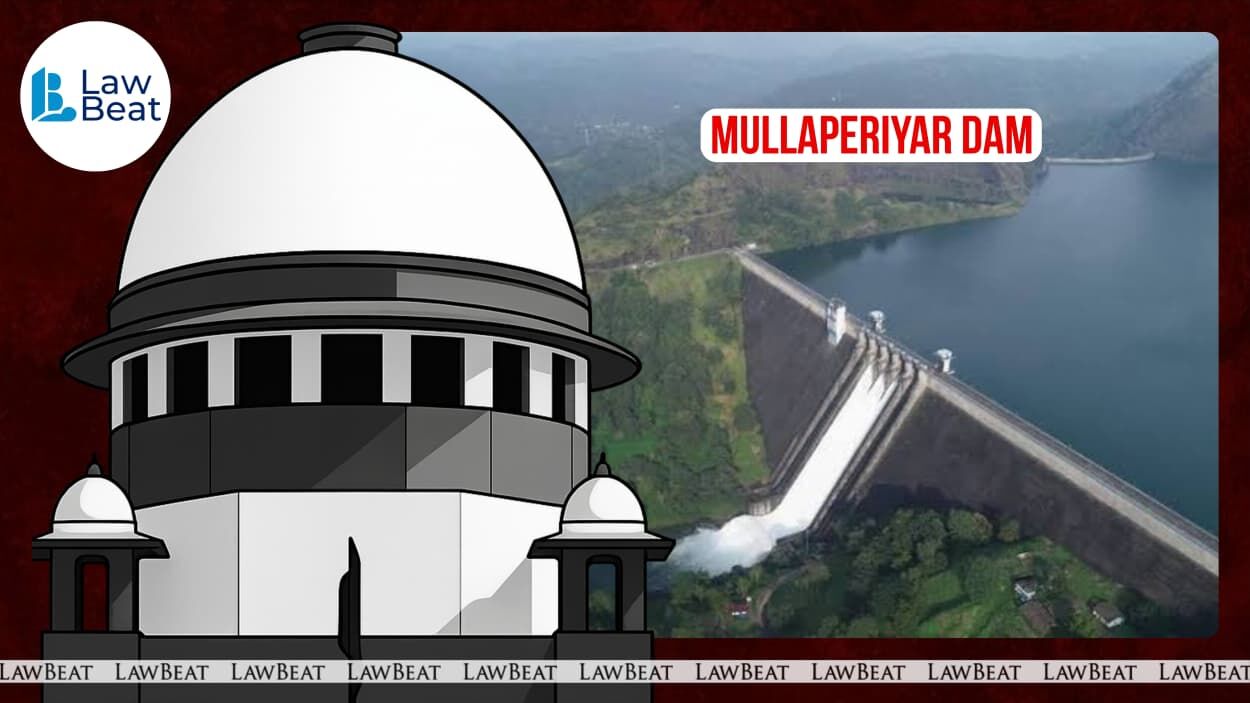 Supreme Court issues notice to Centre, Tamil Nadu and Kerala on plea to replace Mullaperiyar Dam ...