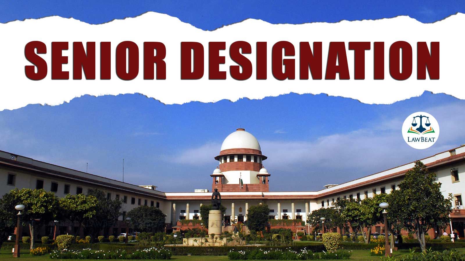 Senior Designation| Due consideration to be given to female and first ...