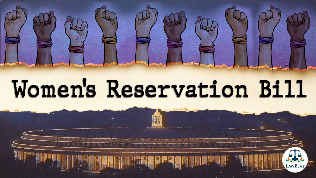 LawBeat | Union Cabinet approves tabling of Women's Reservation Bill